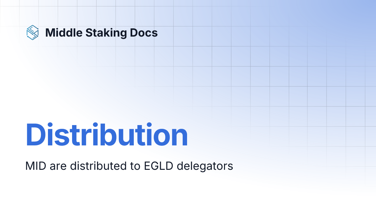 Distribution | Middle Staking Docs